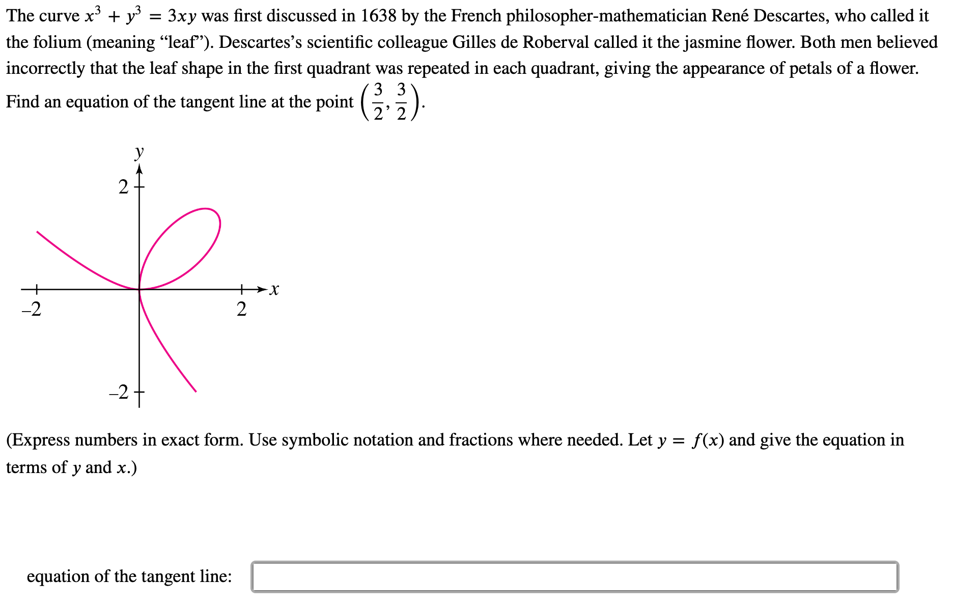 Solved The curve x3+y3=3xy was first discussed in 1638 by | Chegg.com