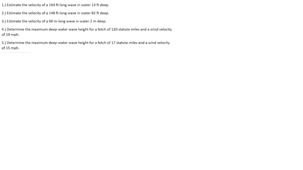 Solved 1.) Estimate the velocity of a 164 ft-long wave in | Chegg.com