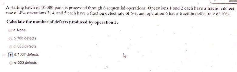 [Solved]: A starting batch of 10,000 parts is processed th