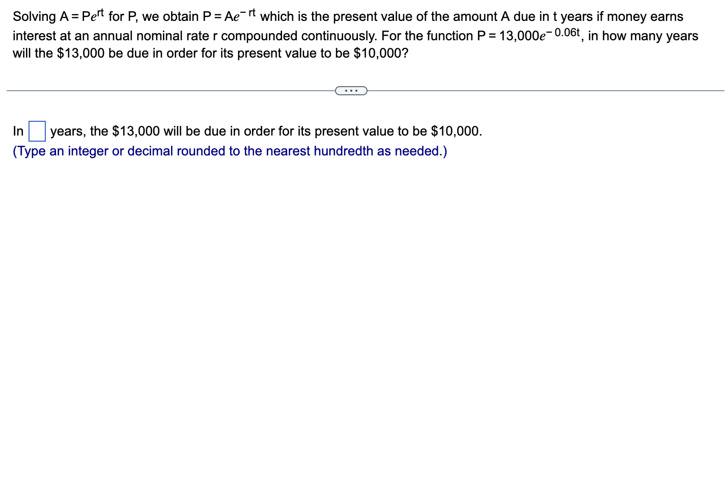 Solved Solving A=Pert for P, we obtain P=Ae−rt which is the | Chegg.com