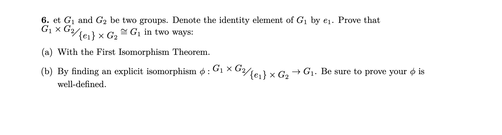Solved 6. et G1 and G2 be two groups. Denote the identity | Chegg.com