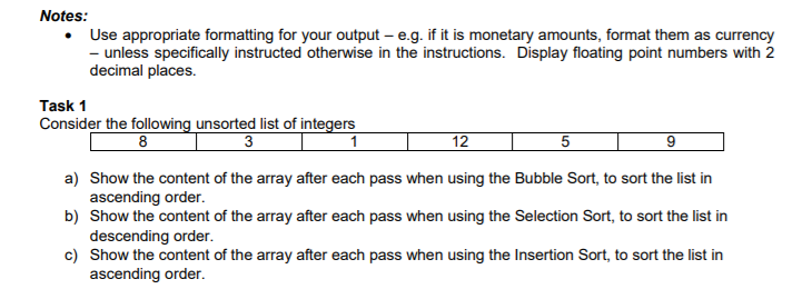 Solved Notes: Use appropriate formatting for your output - | Chegg.com
