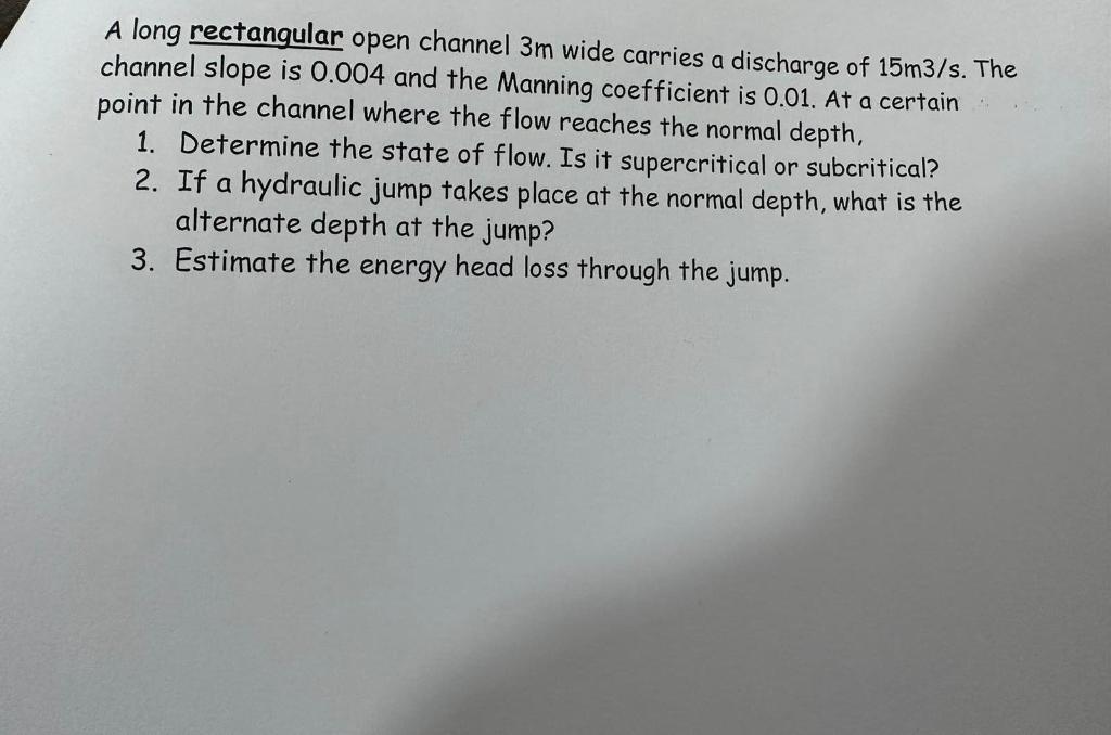 Solved A long rectangular open channel 3 m wide carries a | Chegg.com
