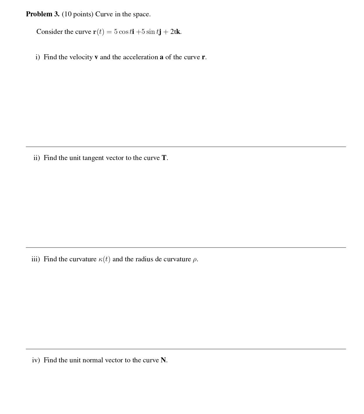 Solved Problem 3. (10 points) Curve in the space. Consider | Chegg.com