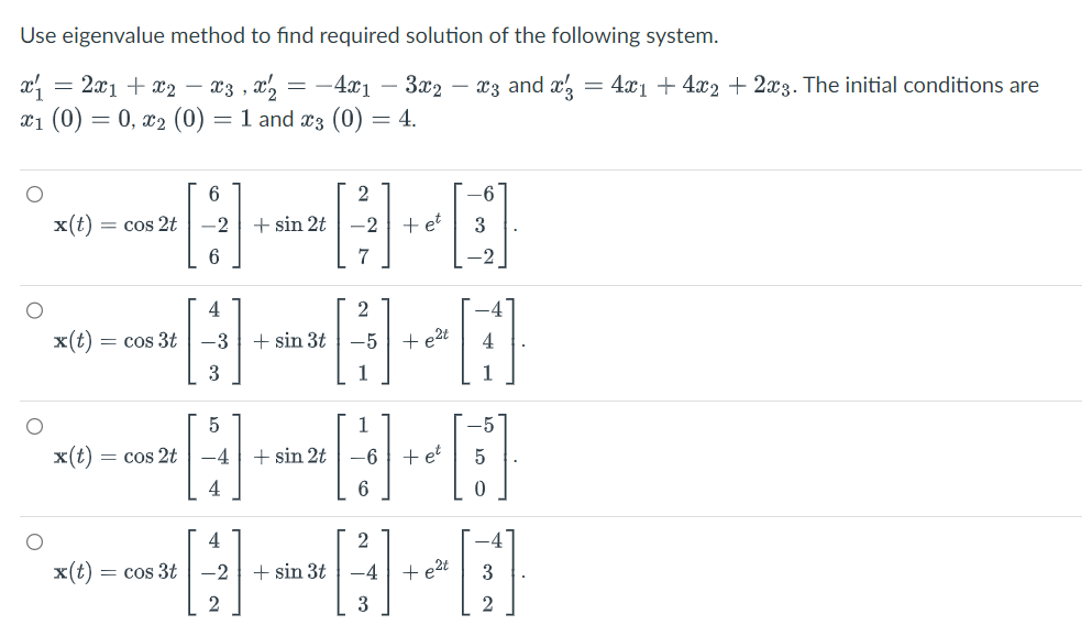 Solved Use eigenvalue method to find required solution of | Chegg.com