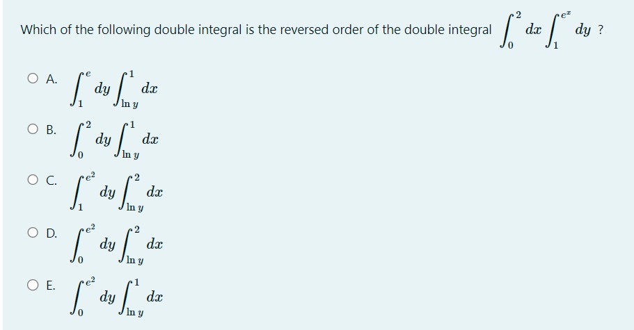 Solved Which of the following double integral is the | Chegg.com