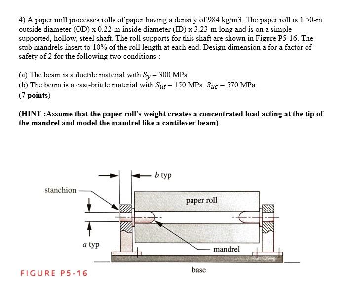 Solved 4) A paper mill processes rolls of paper having a | Chegg.com
