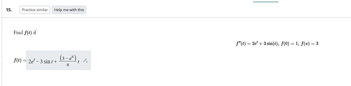 Solved Find f(t) if f′′(t)=2et+3sin(t),f(0)=1,f(π)=3 | Chegg.com