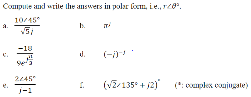 Solved Compute and write the answers in polar form, i.e., | Chegg.com