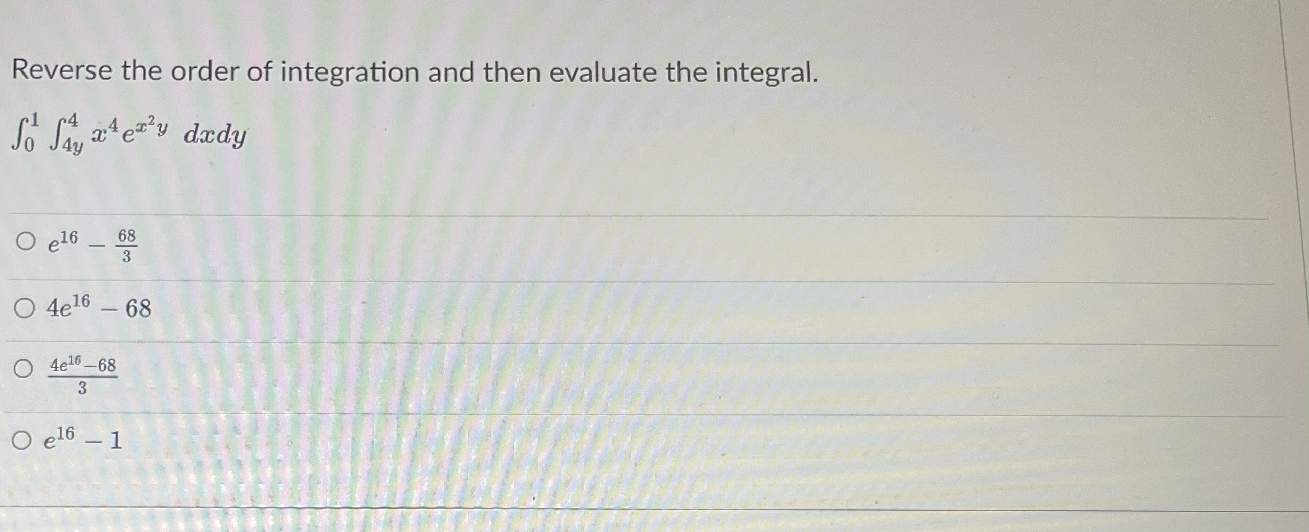 Solved Reverse the order of integration and then evaluate | Chegg.com