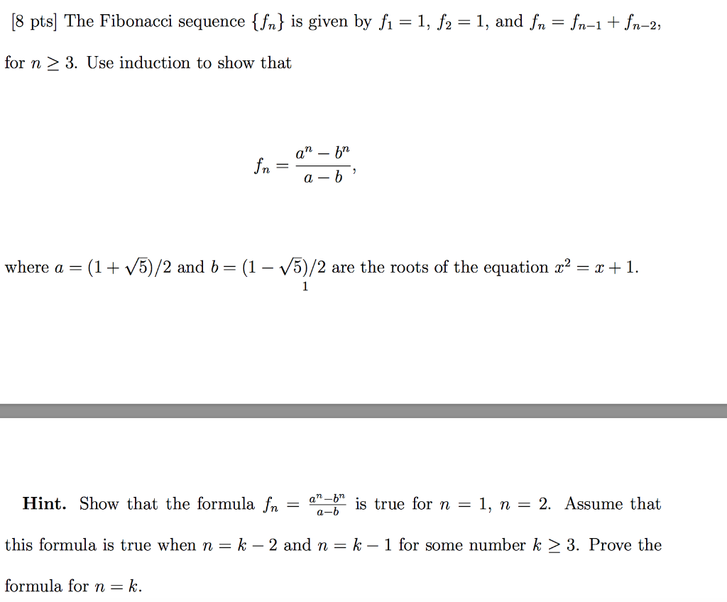 Solved [8 pts) The Fibonacci sequence {fn} is given by f1 = | Chegg.com