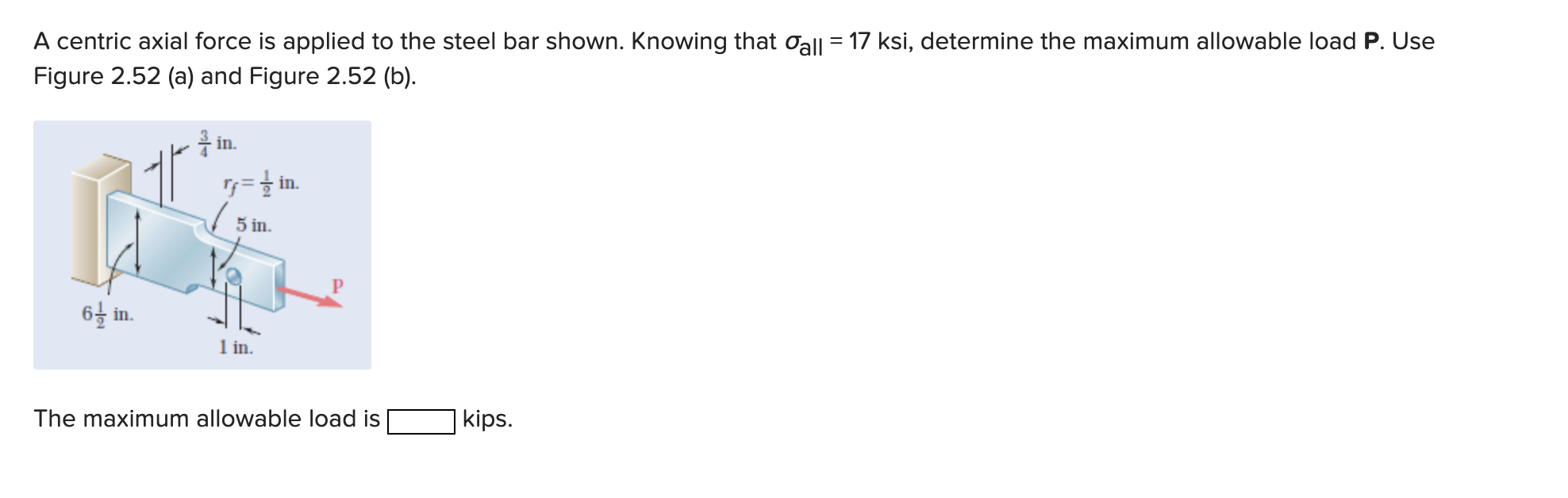 Solved A centric axial force is applied to the steel bar | Chegg.com