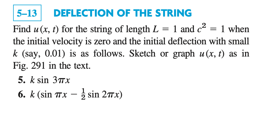 Solved Find u(x,t) for the string of length L=1 and c2=1 | Chegg.com
