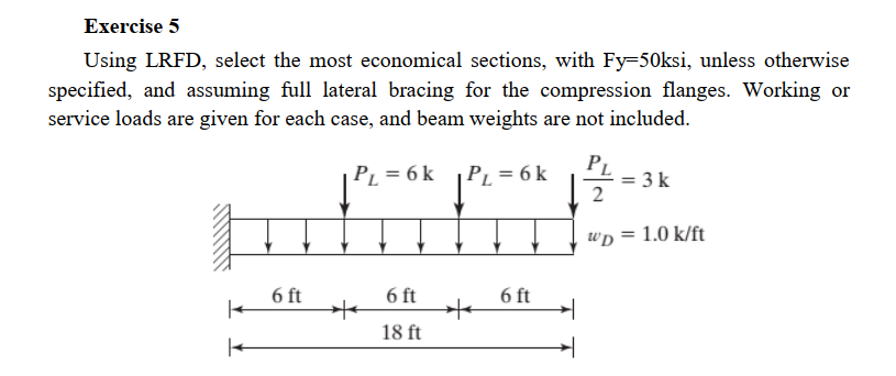 Solved Exercise 5 Using LRFD, select the most economical | Chegg.com