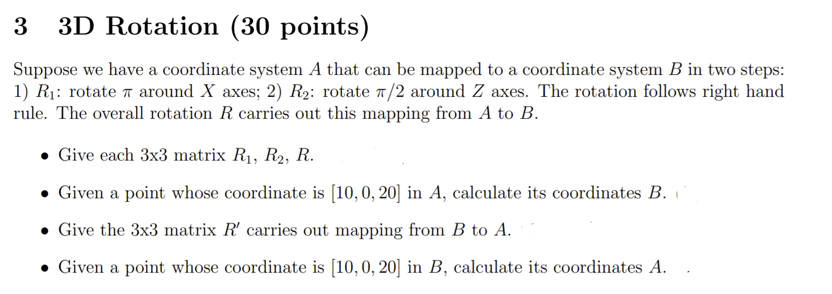 Solved 3 3D Rotation (30 points) Suppose we have a | Chegg.com