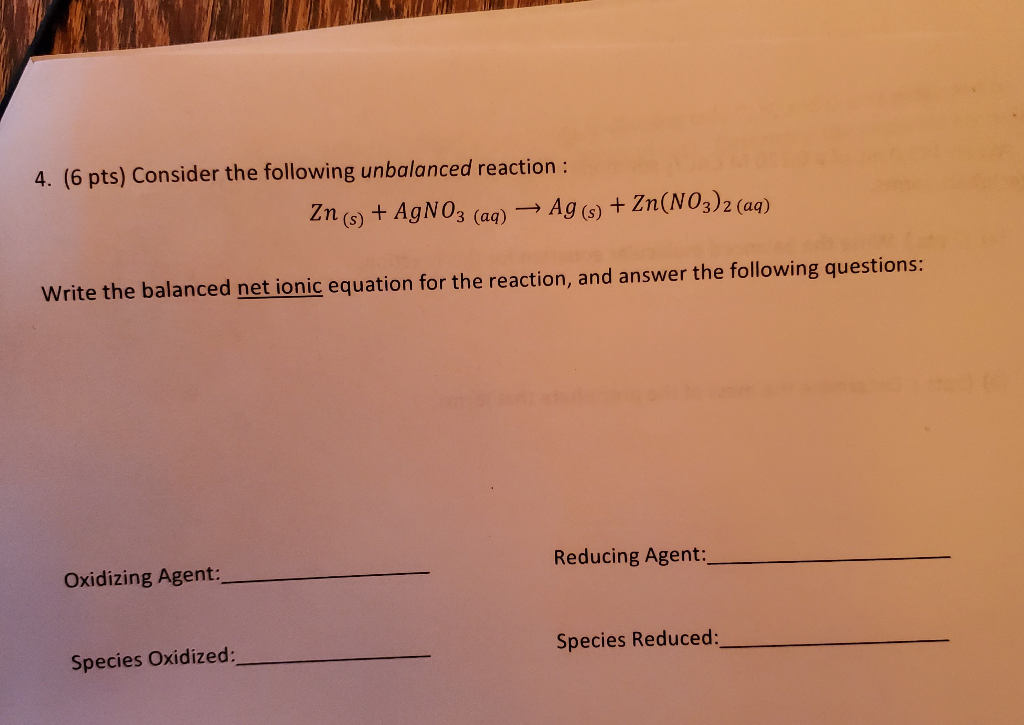 Solved 4. (6 pts) Consider the following unbalanced reaction | Chegg.com