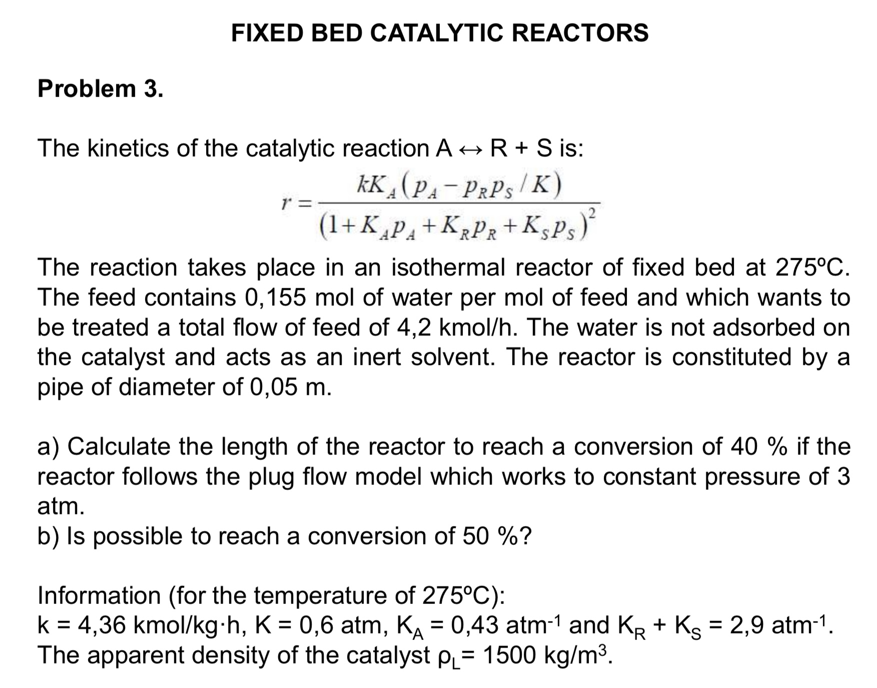 Solved Fixed Bed Catalytic Reactors Problem 3 The Kinetics