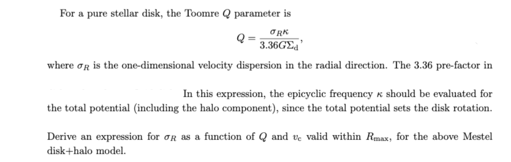 For a pure stellar disk, the Toomre Q parameter is | Chegg.com