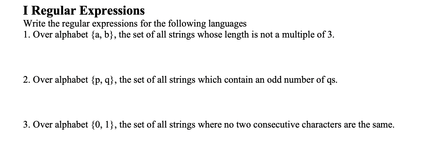 Solved I Regular Expressions Write the regular expressions | Chegg.com