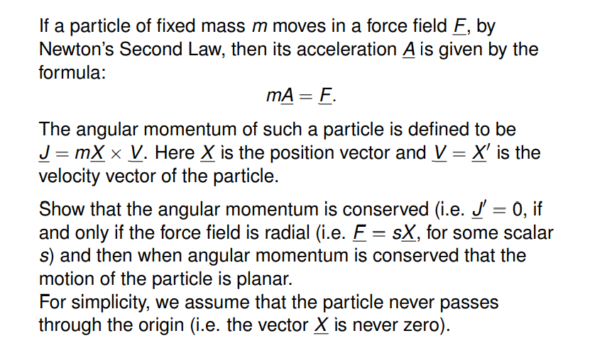 Solved If a particle of fixed mass m moves in a force field | Chegg.com