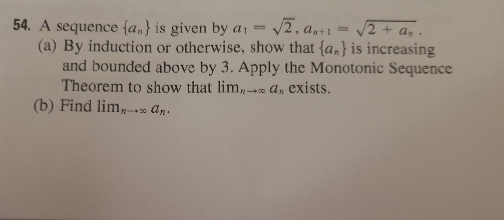 Solved 54. A sequence(as) is given by al-V/2, an+1 =, 2 + a, | Chegg.com