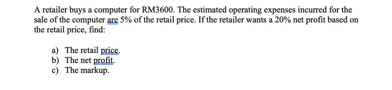 Solved A retailer buys a computer for RM3600. The estimated | Chegg.com