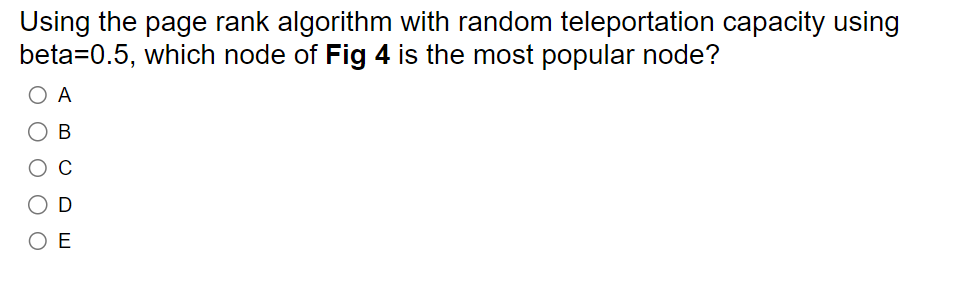 Solved Using the page rank algorithm with random | Chegg.com
