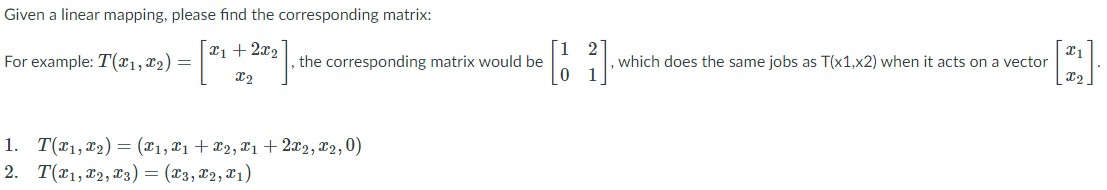 Solved Given a linear mapping, please find the corresponding | Chegg.com