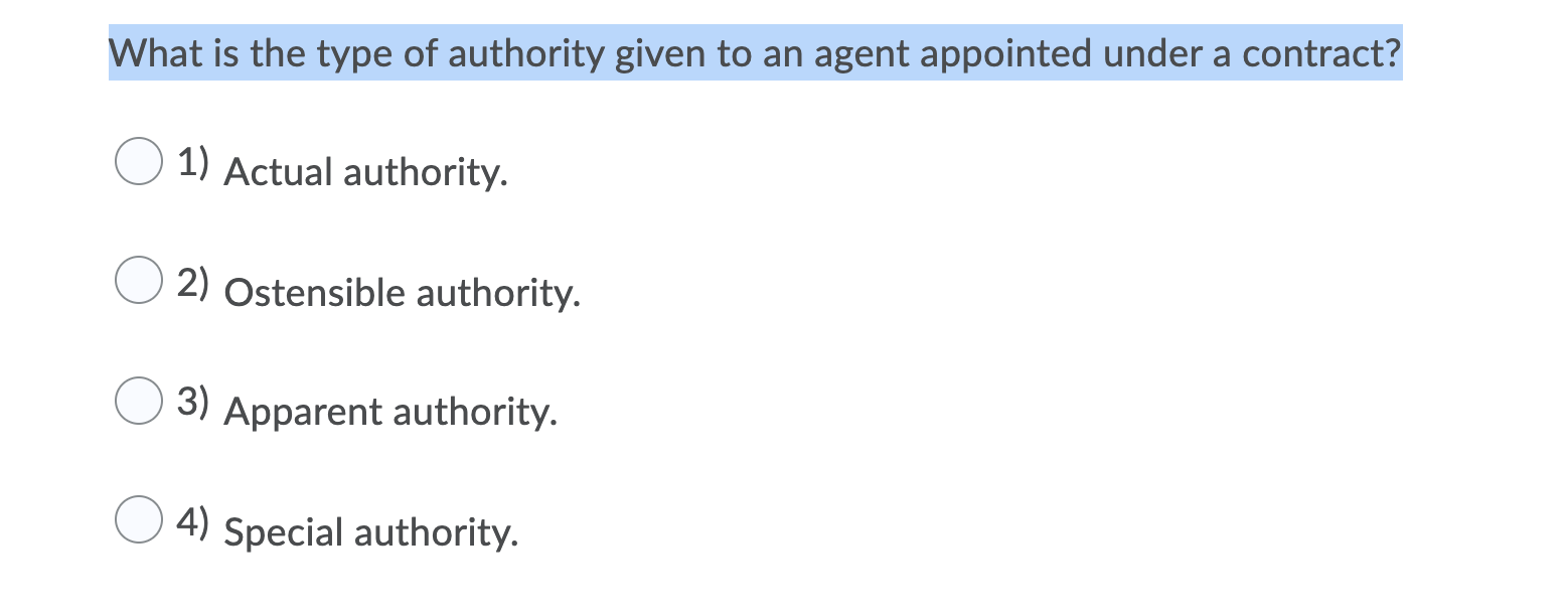 Solved What is the type of authority given to an agent | Chegg.com