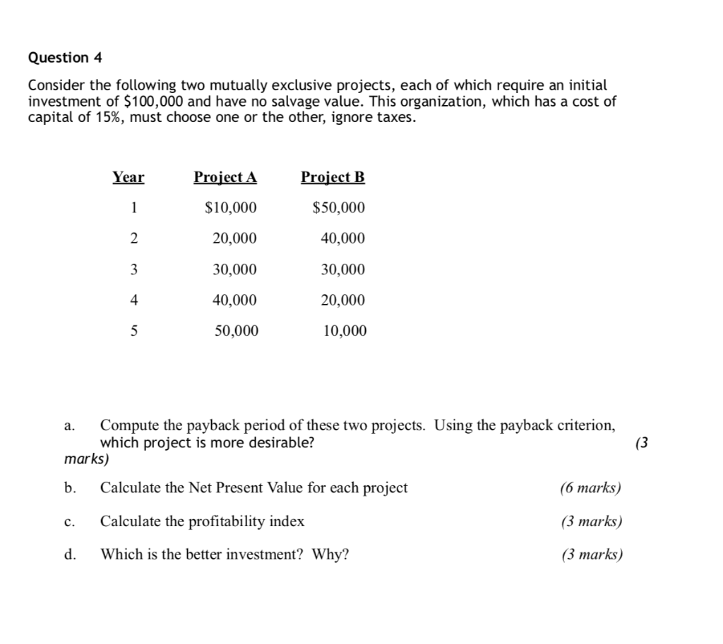 Solved Question 4 Consider the following two mutually | Chegg.com
