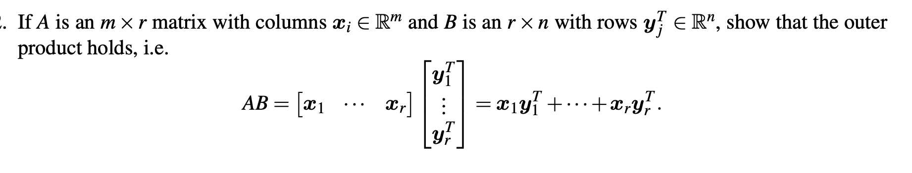 Solved If A is an m×r matrix with columns xi∈Rm and B is an | Chegg.com