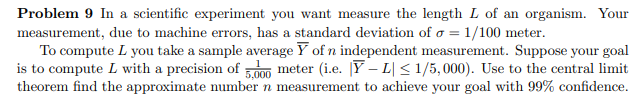 Solved Problem 9 In a scientific experiment you want measure | Chegg.com