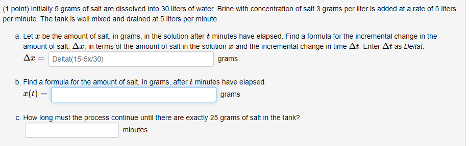 Solved (1 point) Initially 5 grams of salt are dissolved | Chegg.com