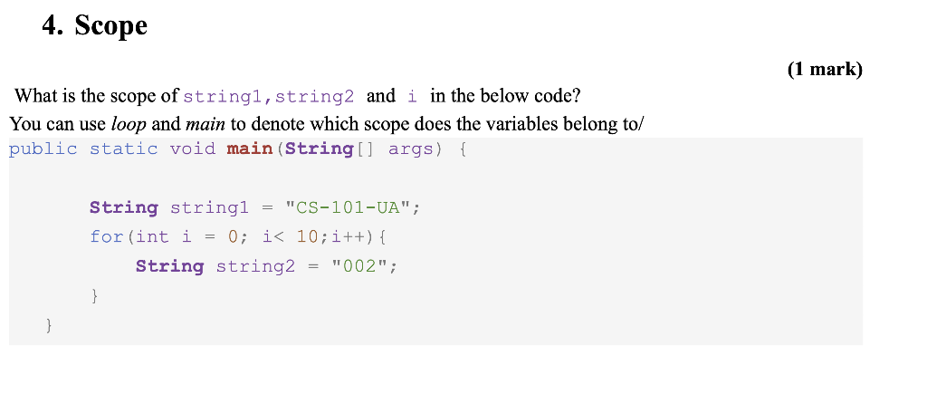 Solved 4. Scope (1 mark) What is the scope of string1, | Chegg.com