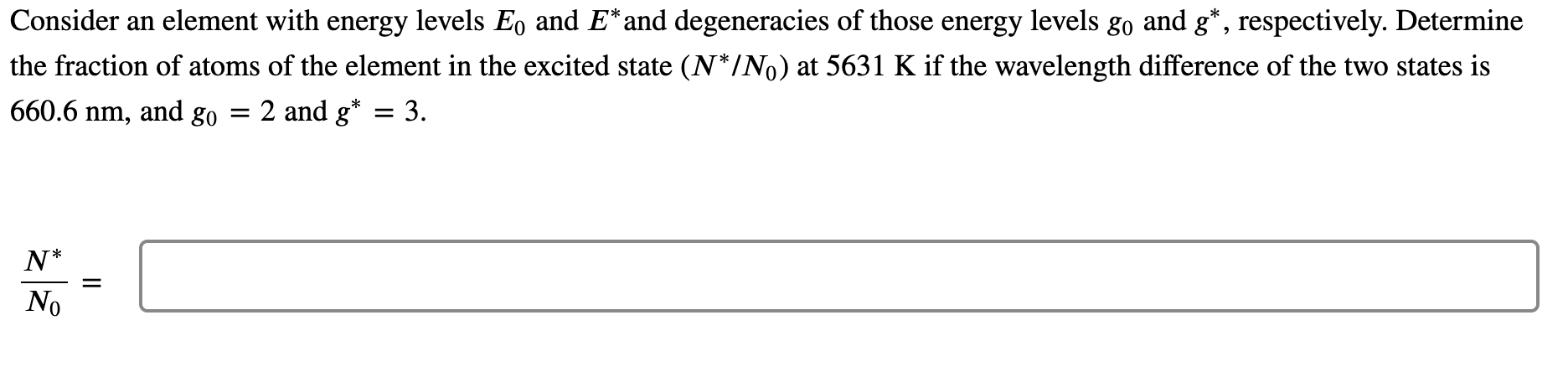 Solved 2 Consider an element with energy levels E, and E*and | Chegg.com