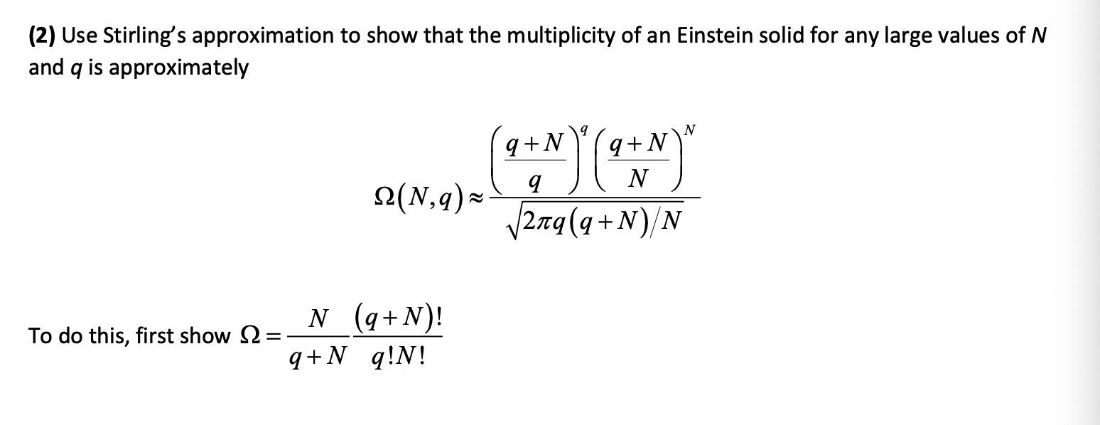 Solved (2) Use Stirling's approximation to show that the | Chegg.com