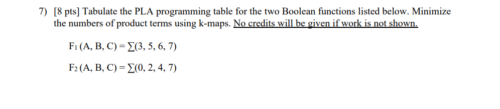 Solved [8 pts] Tabulate the PLA programming table for the | Chegg.com