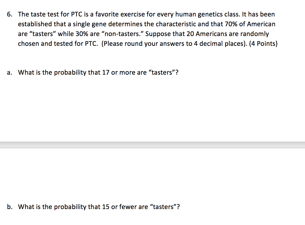 Solved 6. The taste test for PTC is a favorite exercise for | Chegg.com