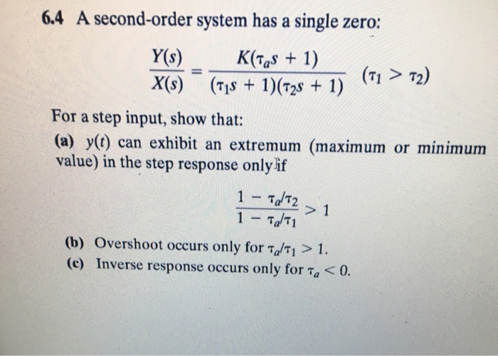 Solved 6.4 A second-order system has a single zero Ys) K(as | Chegg.com