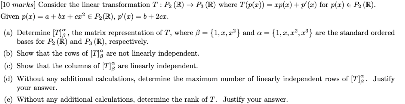 Solved [10 marks] Consider the linear transformation T: P2 | Chegg.com