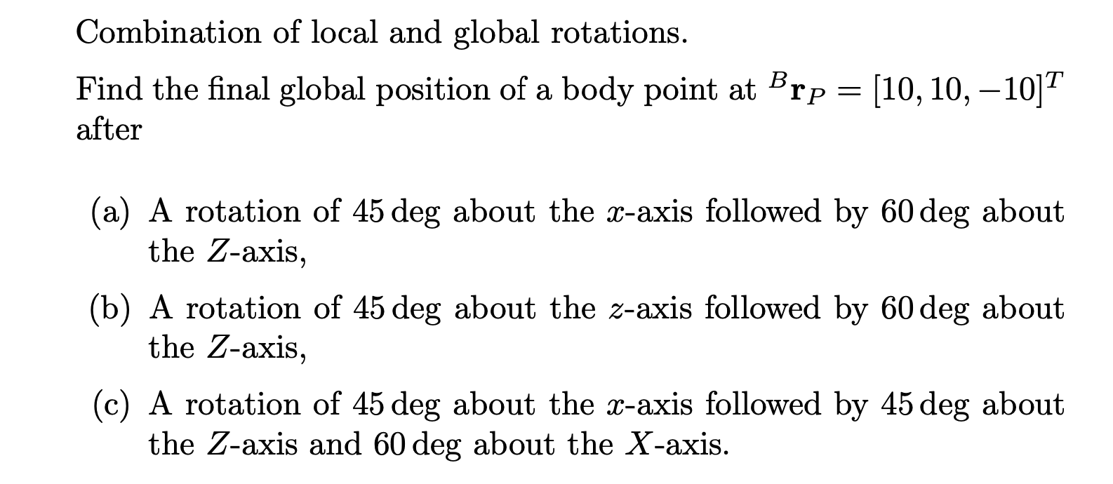 Solved Combination of local and global rotations. Find the | Chegg.com