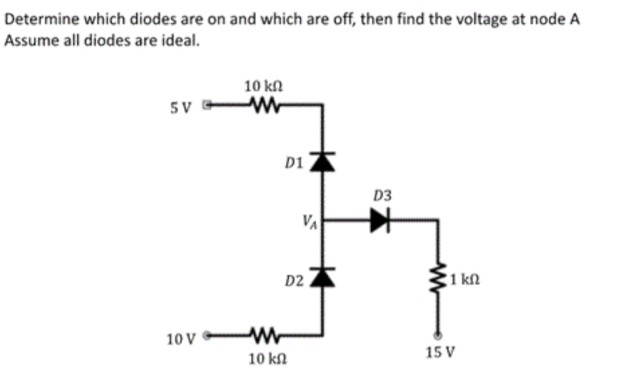 Solved Determine which diodes are on and which are off, then | Chegg.com