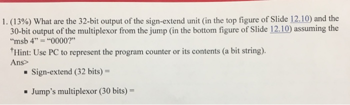 I. (13%) What are the 32-bit output of the | Chegg.com