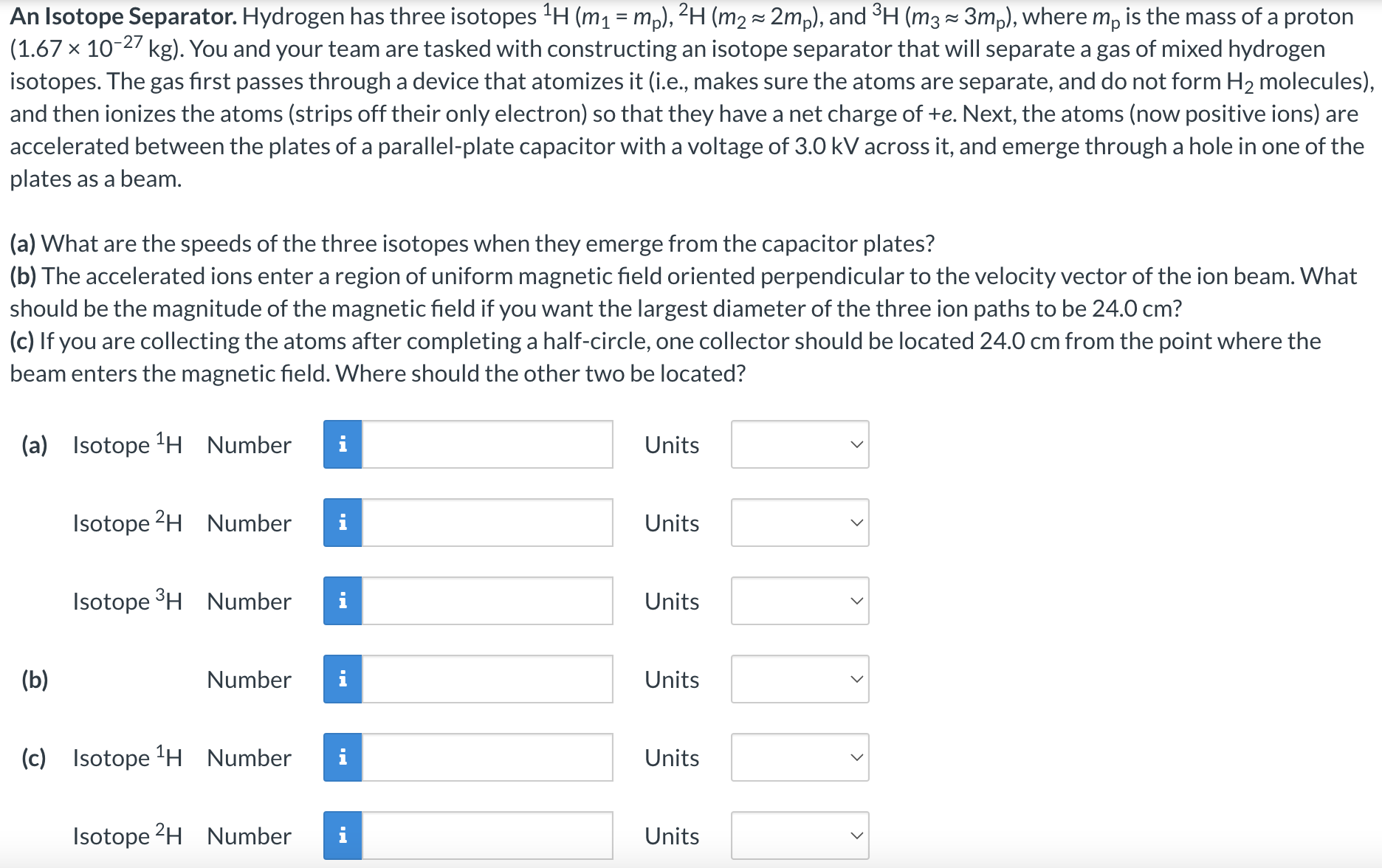 Solved An Isotope Separator. Hydrogen has three isotopes | Chegg.com