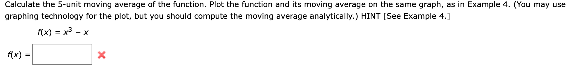 Solved Calculate the 5-unit moving average of the function. | Chegg.com