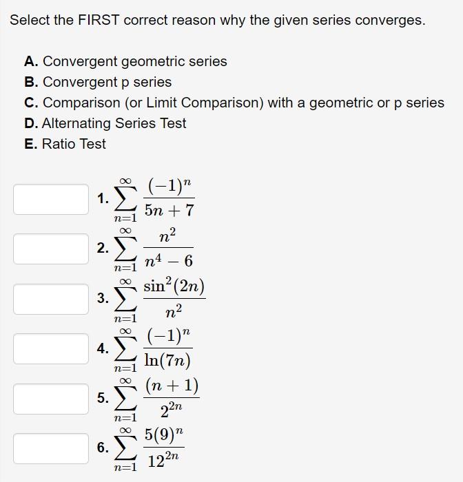 Solved Select the FIRST correct reason why the given series | Chegg.com