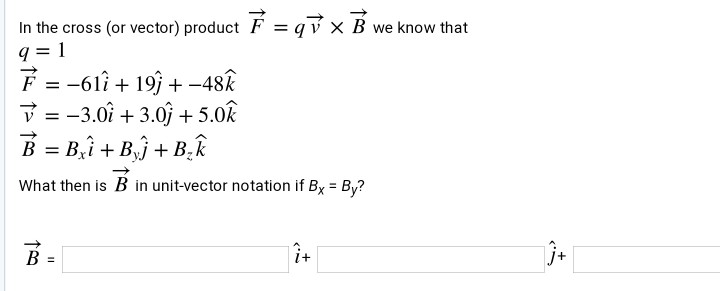 Solved In the cross (or vector) product F 9 qv × B we know | Chegg.com