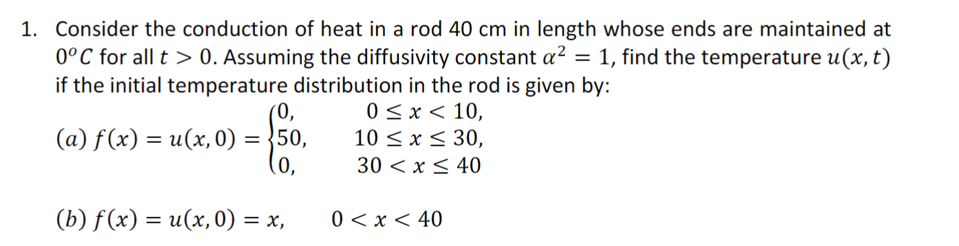Solved Consider the conduction of heat in a rod 40 cm in | Chegg.com