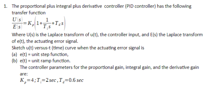 Solved The proportional plus integral plus derivative | Chegg.com