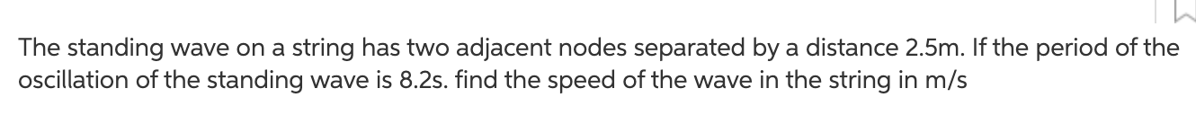 Solved The standing wave on a string has two adjacent nodes | Chegg.com